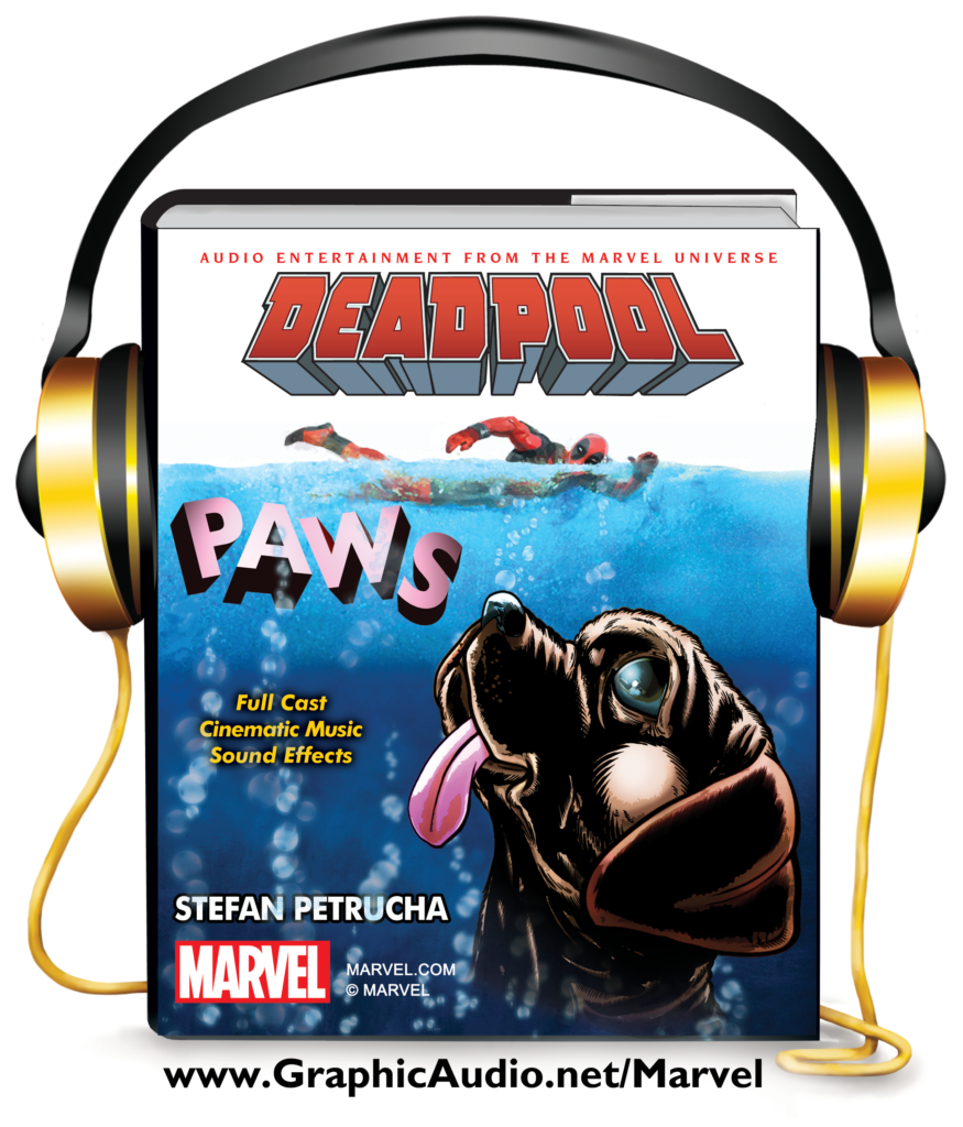 MARVEL’S MERC WITH A MOUTH, DEADPOOL, MAKES HIS GRAPHICAUDIO® DEBUT ...